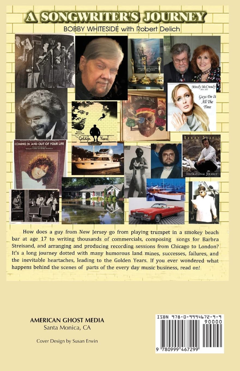A Songwriter's Journey by Bobby Whiteside (Author), Robert Delich (Edi ...